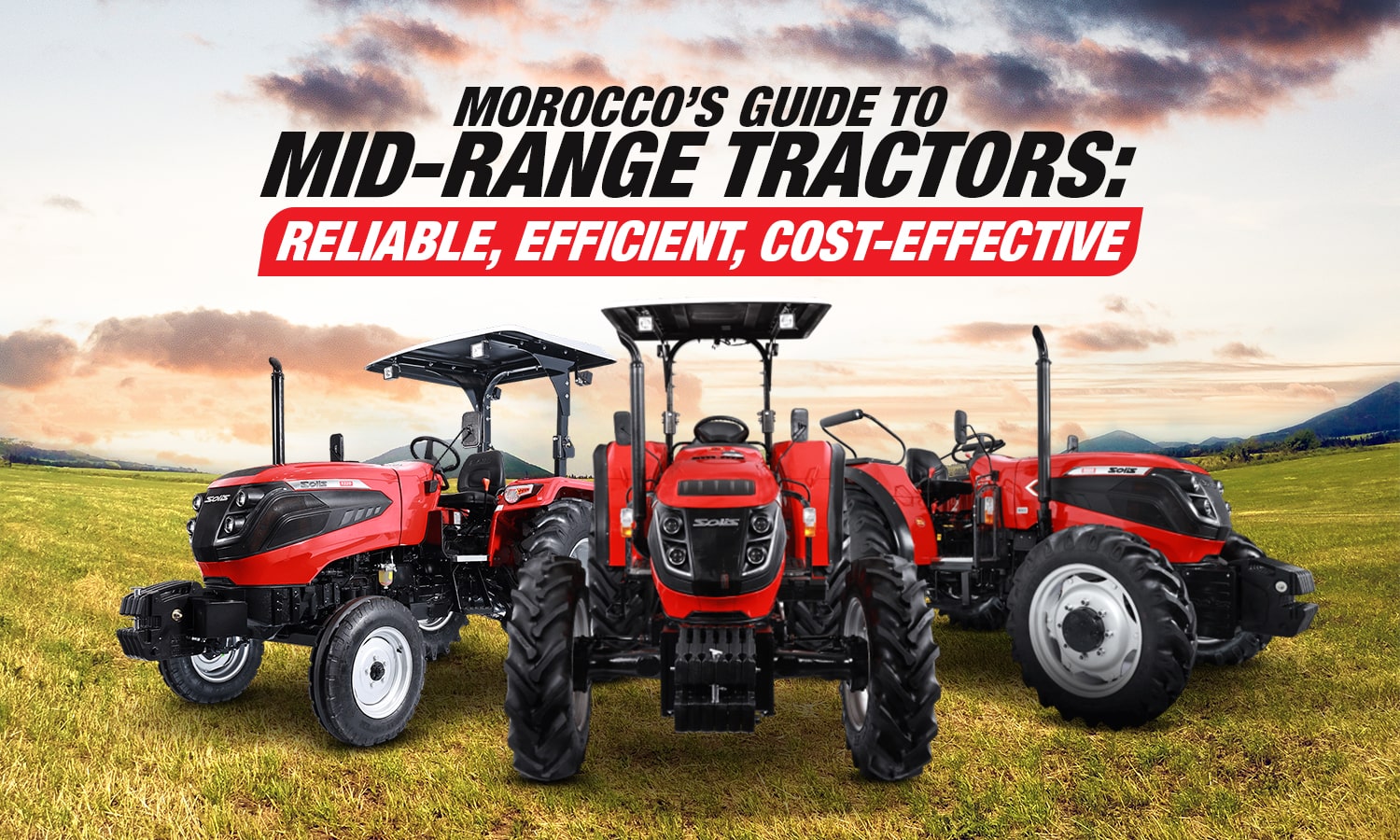 Morocco’s Guide to Mid-Range Tractors | Reliable & Efficient